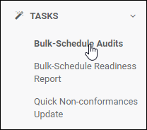 Tasks > Bulk Schedule Audits > Bulk Schedule